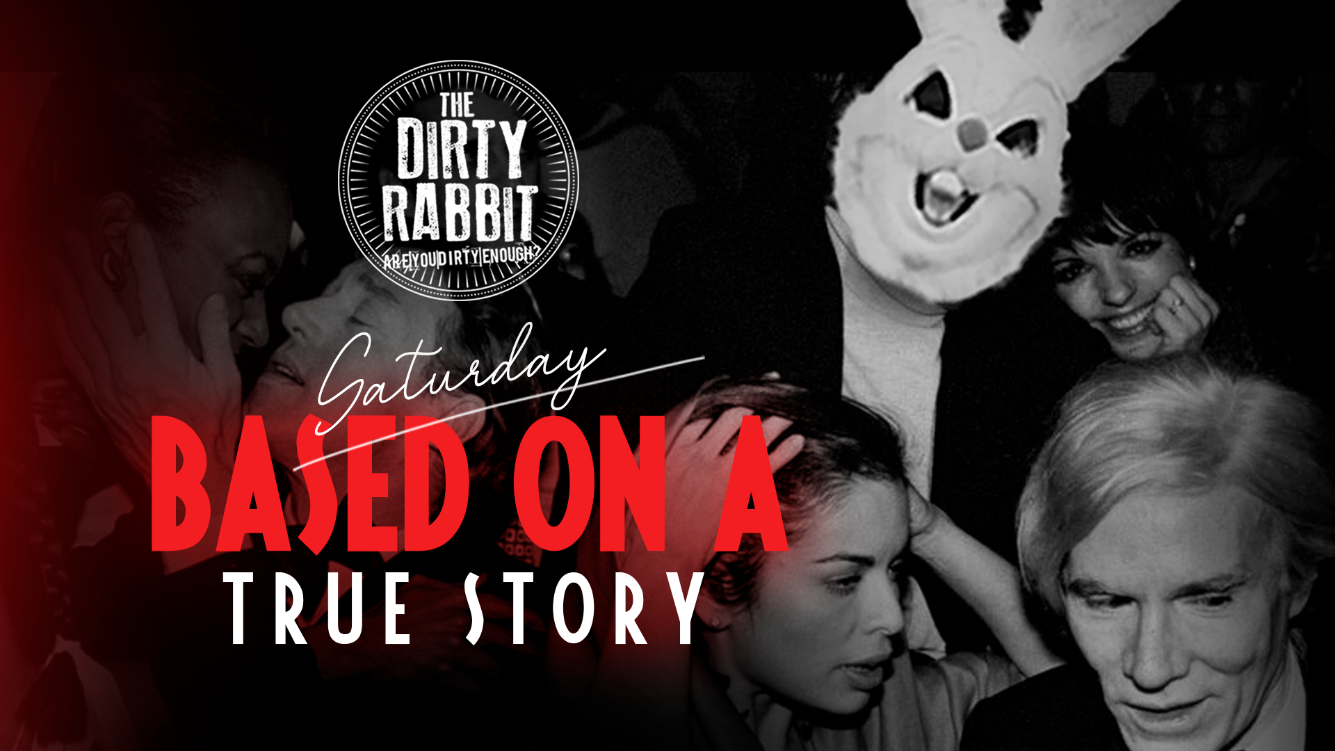 SATURDAY - BASED ON A TRUE STORY - The Dirty Rabbit - Bar in Miami, FL