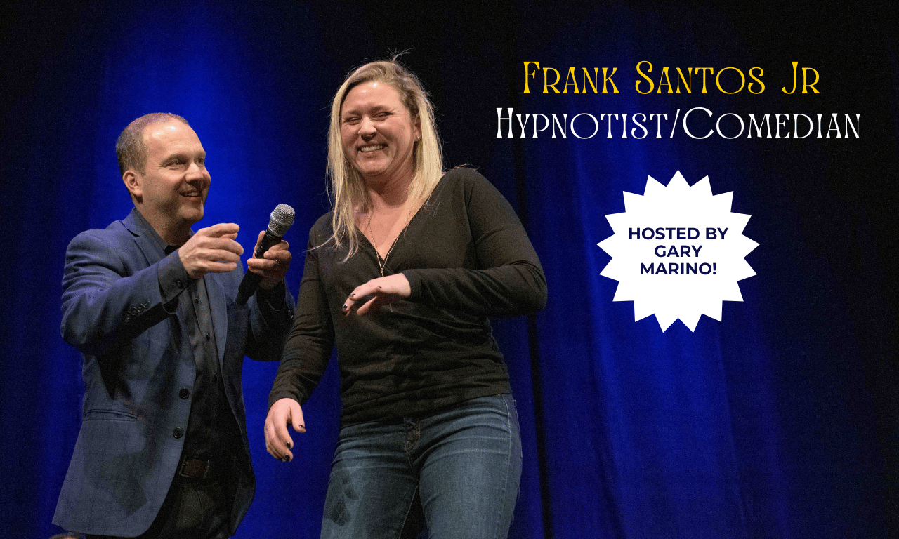 Frank Santos Jr Hypnotist/Comedian - Samuel Slater's Restaurant ...
