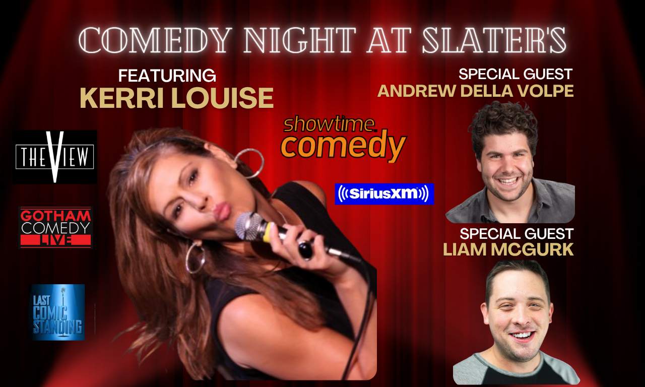 Comedy Night with Kerri Louise & Guests - Samuel Slater's Restaurant - American Restaurant in ...