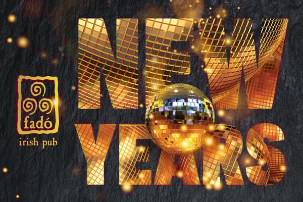 New Year's Eve at Fado in Midtown - Fado Irish Pub