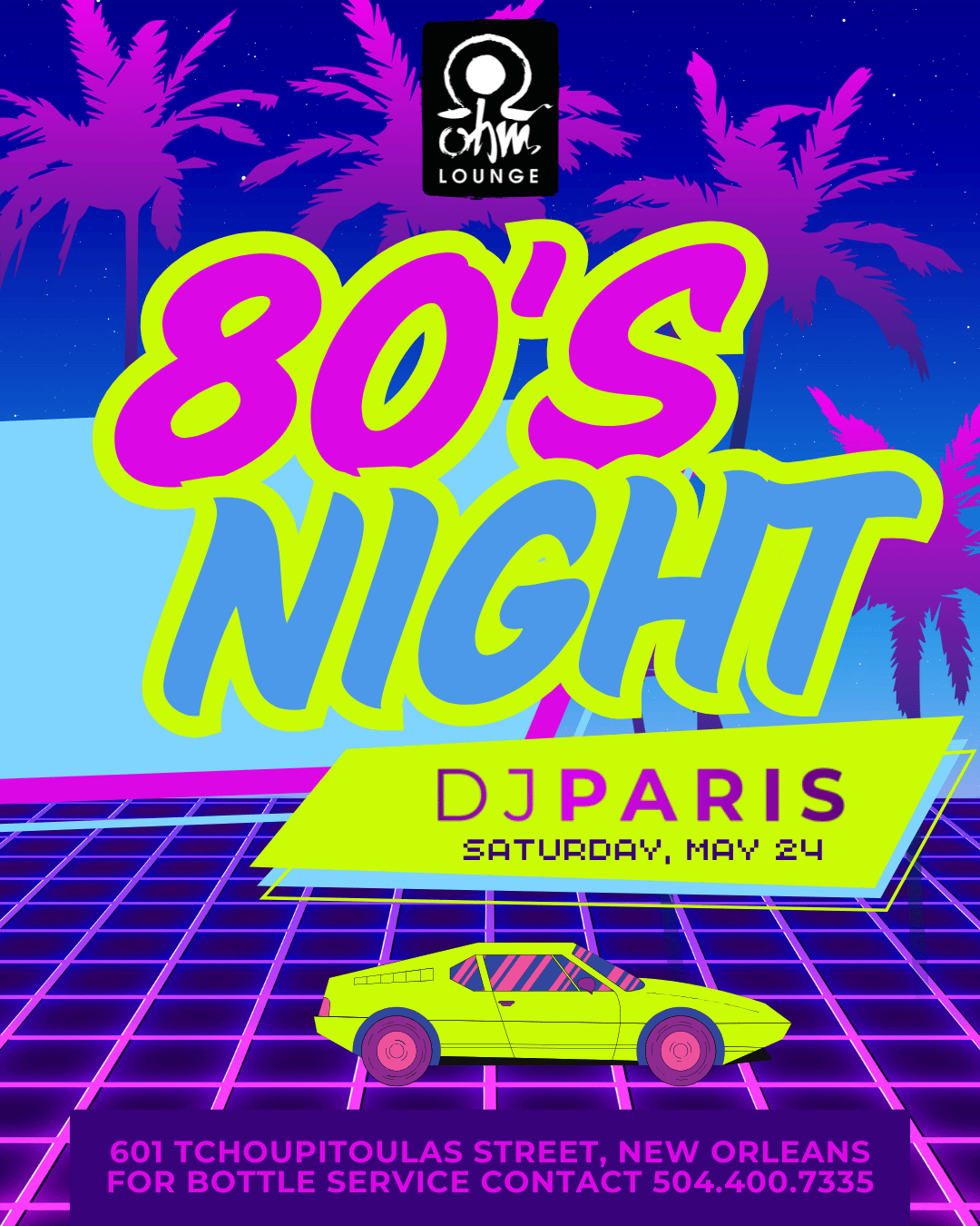 80's NIGHT ft. DJ PARIS @ OHM LOUNGE - Ohm Lounge- Lounge in New ...