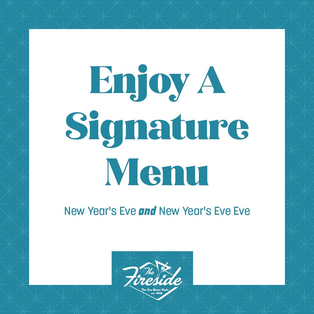 New Year's Weekend Signature Menu - The Fireside