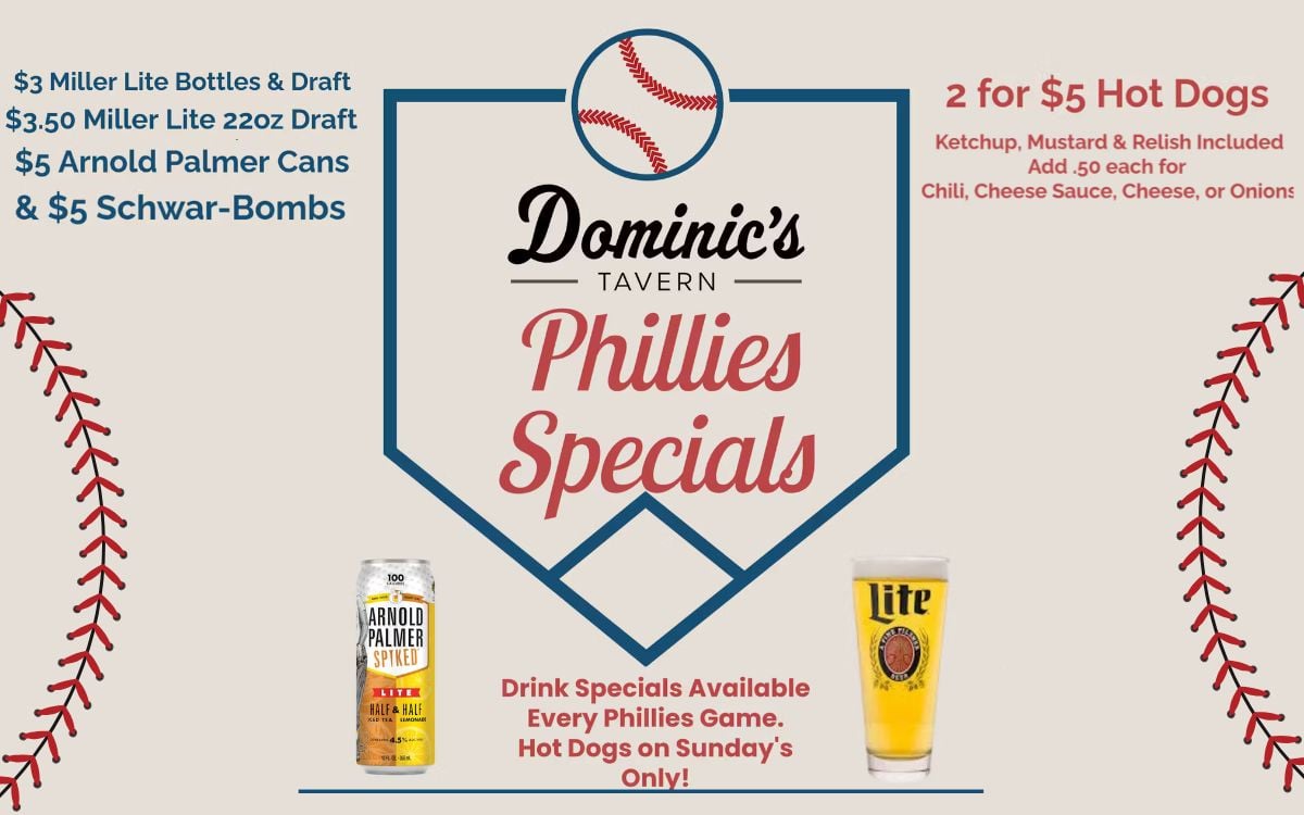 Phillies Game Specials! - Dominics Tavern - American Tavern in NJ