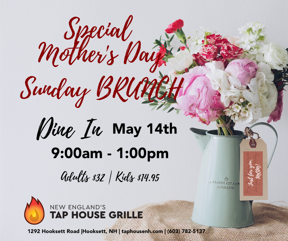 Special Mother's Day Brunch - Tap House Grille
