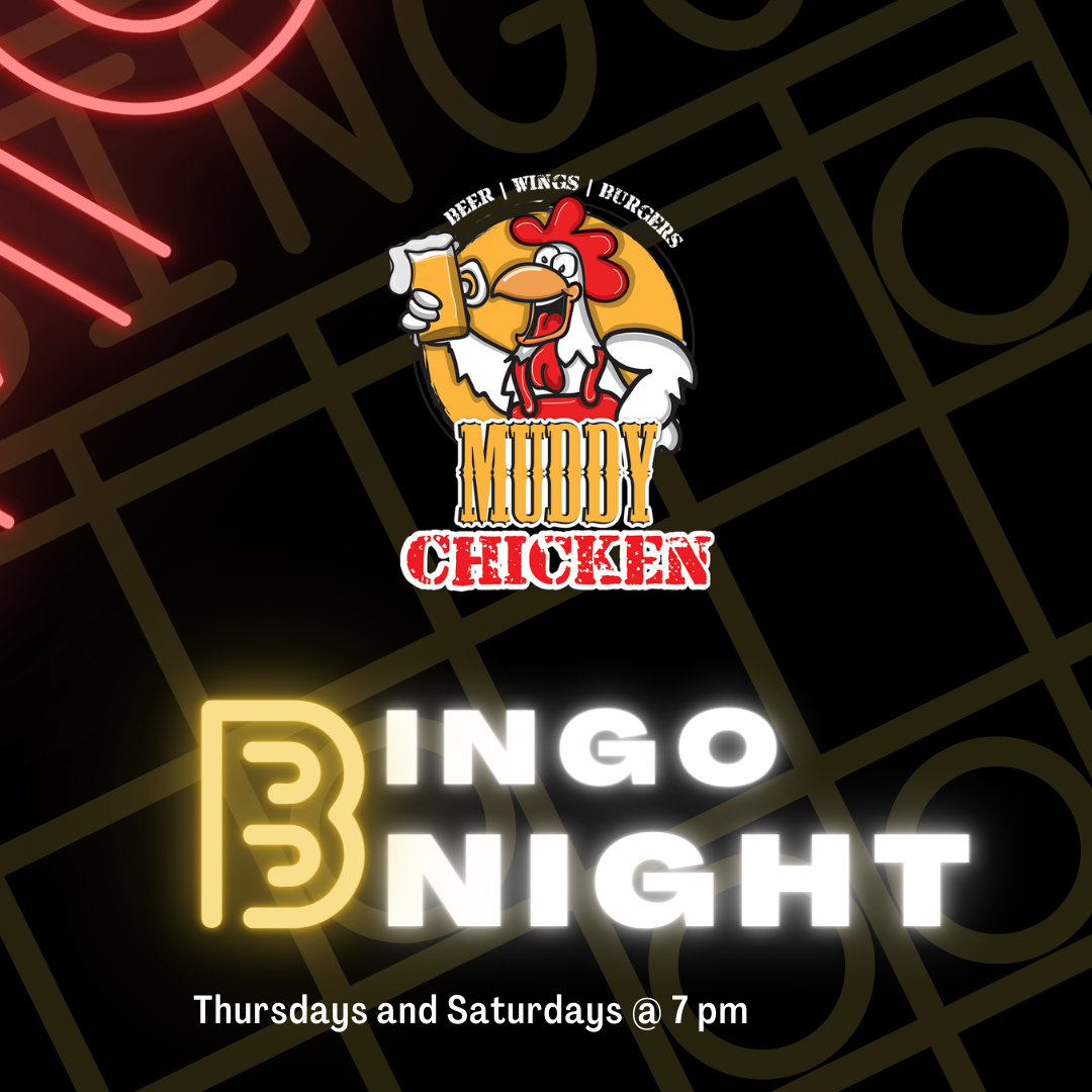 Saturday Bingo - Muddy Chicken